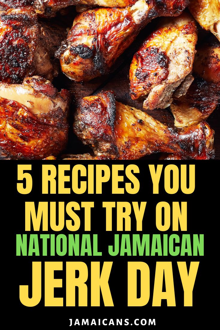 5 Recipes To Try On National Jamaican Jerk Day