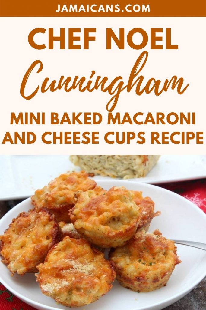 Chef Noel Cunningham Mini Baked Macaroni and Cheese Cups Recipe ...