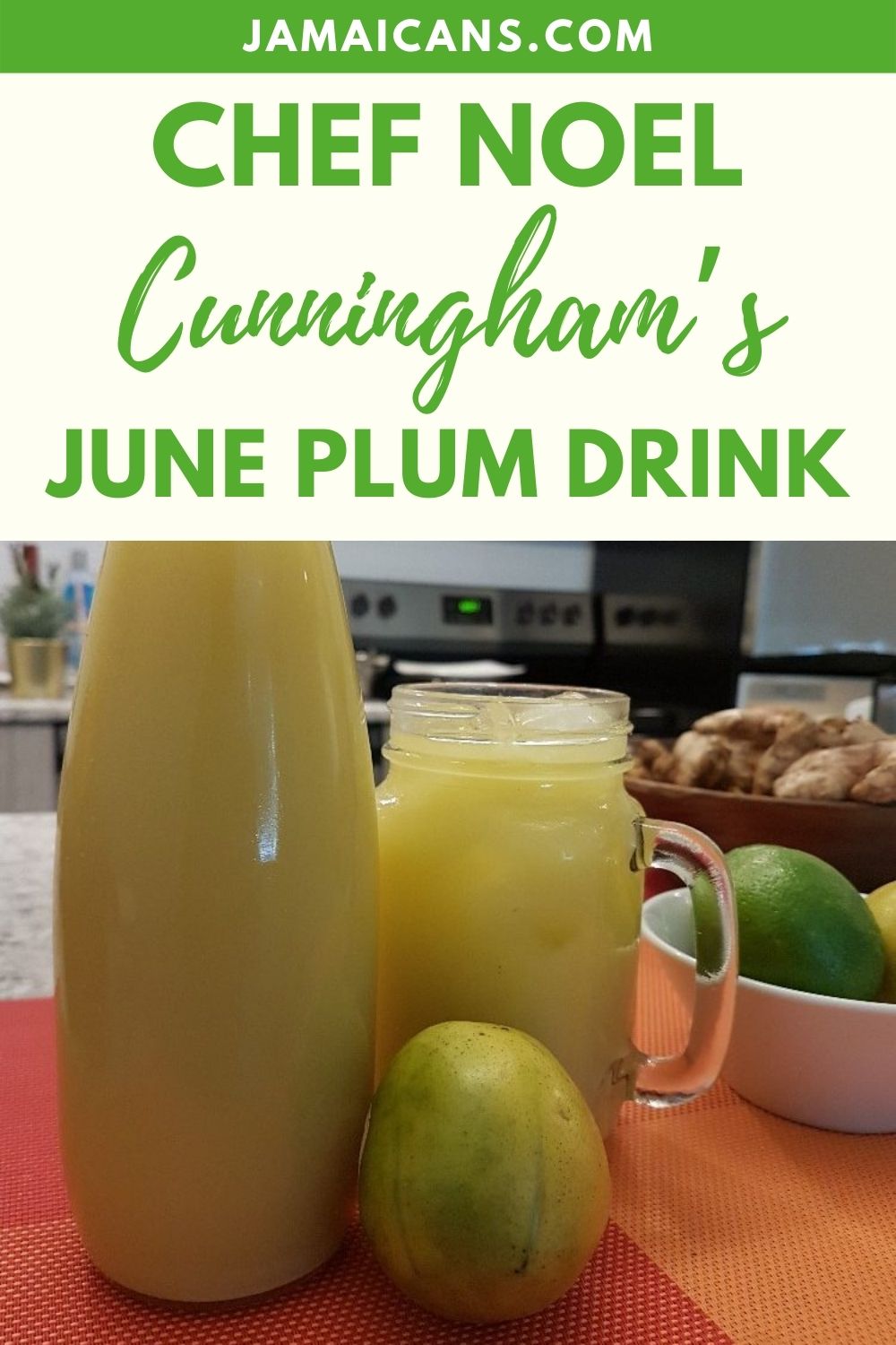 Chef Noel Cunningham’s June Plum Drink - Jamaicans and Jamaica ...