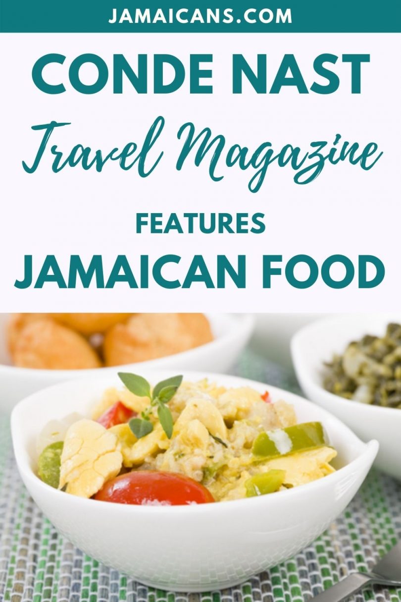 Conde Nast Travel Magazine Features Jamaican Food - Jamaicans and ...