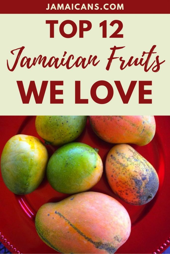 Top 12 Jamaican Fruits We Love - Jamaicans and Jamaica - Jamaicans.com