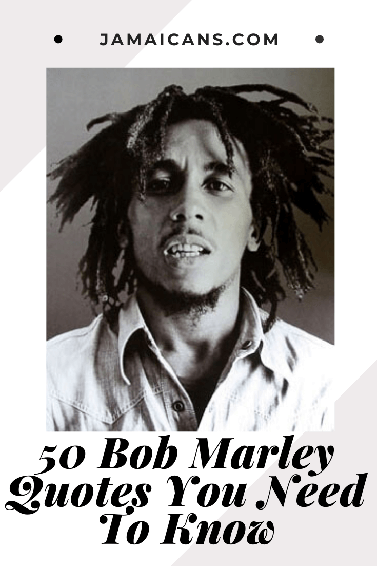 50 Bob Marley Quotes You Need To Know