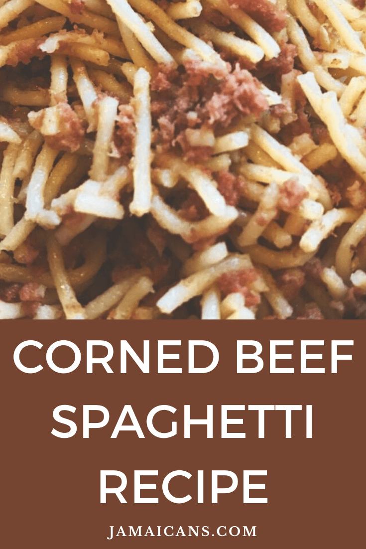 Corned Beef Spaghetti Recipe - Jamaicans and Jamaica - Jamaicans.com