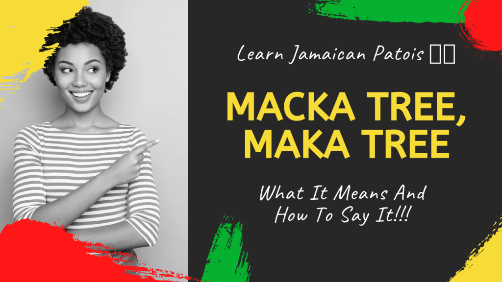 Learn the Jamaican Patois Word - macka tree, maka tree - Jamaicans and ...